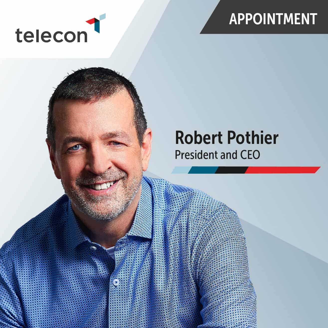 ROBERT POTHIER APPOINTED PRESIDENT AND CEO OF TELECON – Telecon